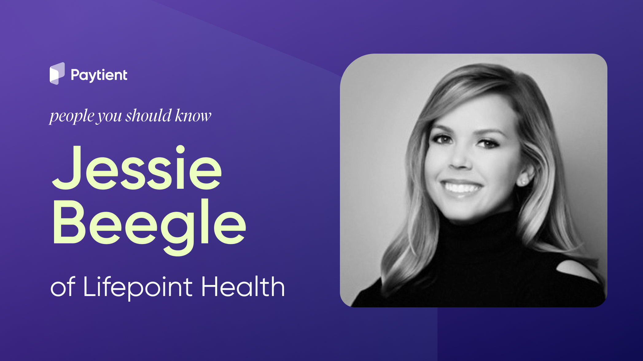 People You Should Know — Jessie Beegle, LifePoint Health